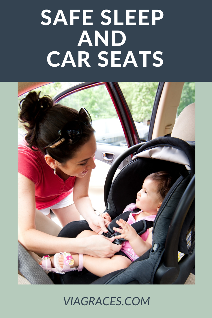 Safe Sleep and Car Seats | Via Graces